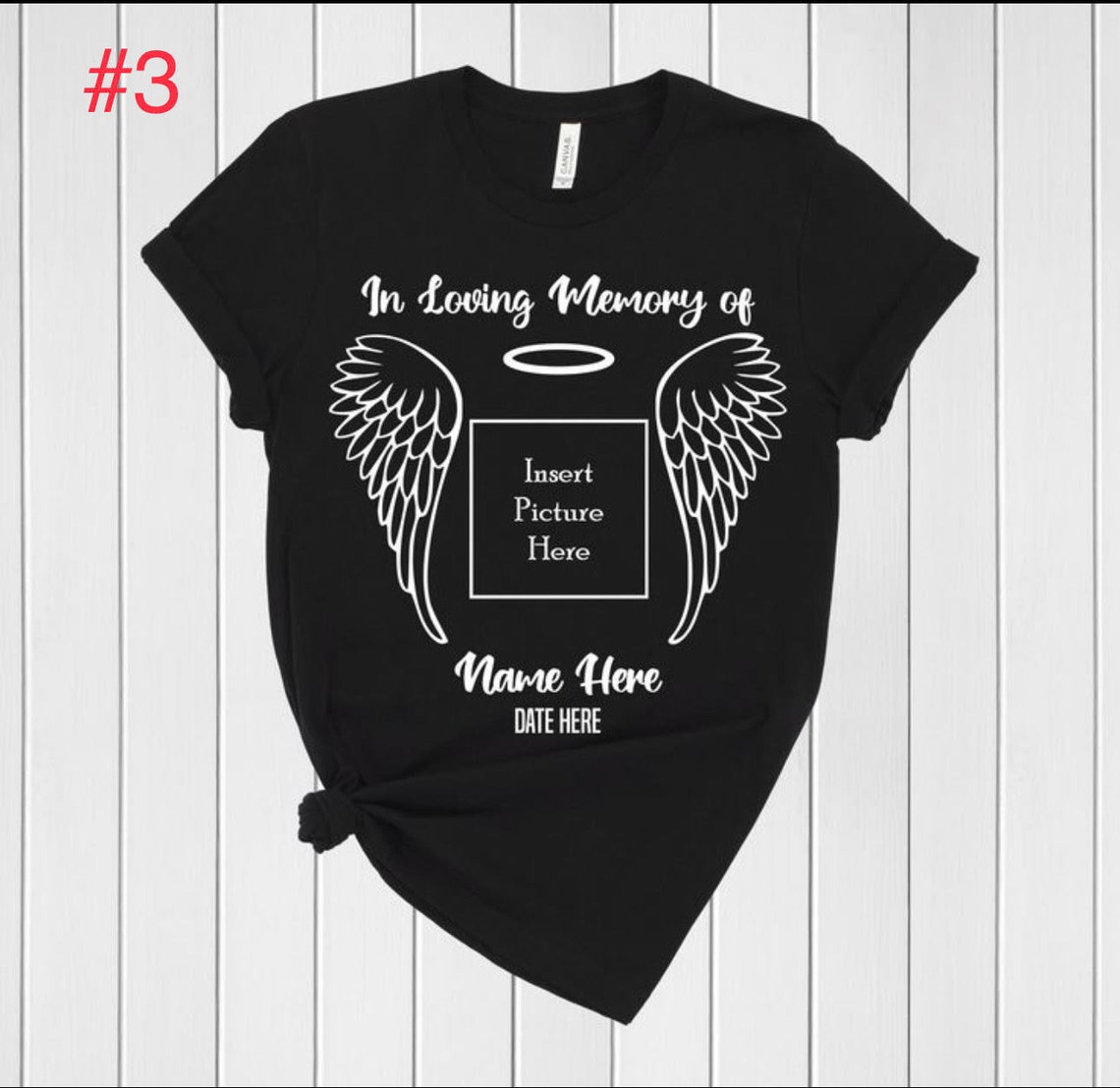 In Memory of / in Love of / Memory T Shirts/ Gone but Never Forgotten ...