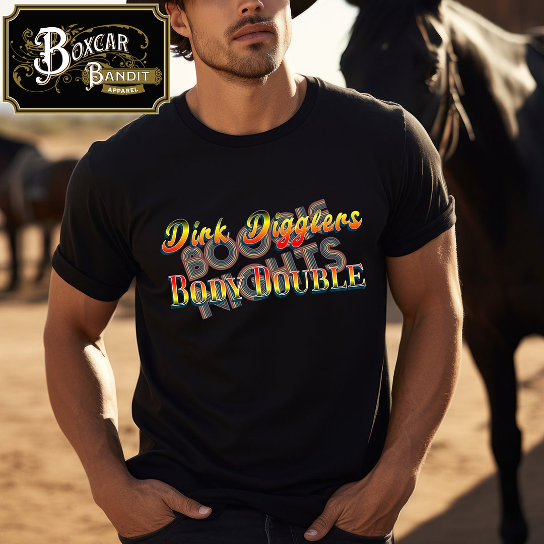 Dirk Digglers Body Double, Boogie Nights Shirt, Classic 90's Movie ...