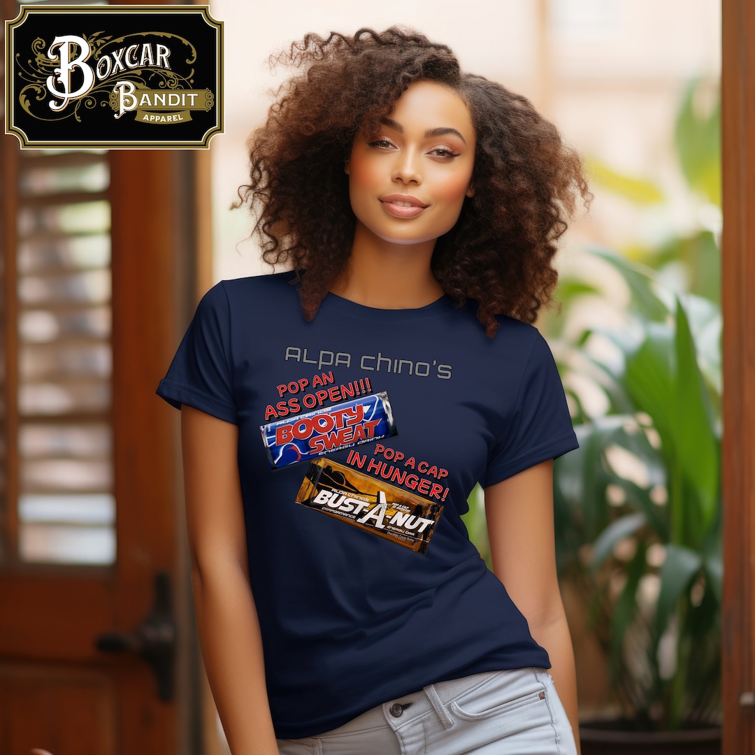 Tropic Thunder Shirt, Booty Sweat and Bust-a-nut, Alpa Chino's Energy ...