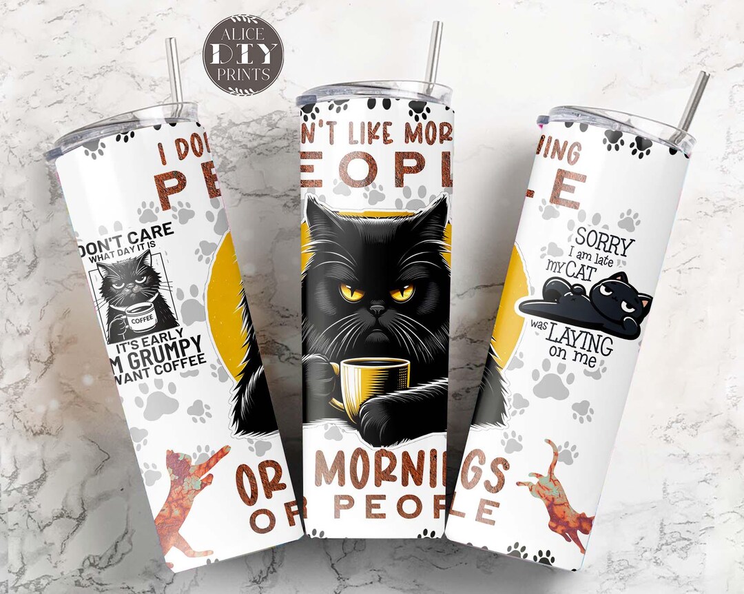 Cats Don't Care 20oz Grumpy Black Cat Sarcastic Funny Skinny Tumbler Wrap PNG Sublimation ...