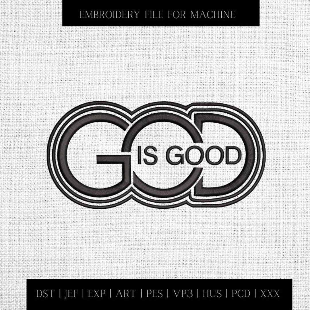 God is Good Embroidery Designs, God is Good Embroidery Pattern, Jesus ...