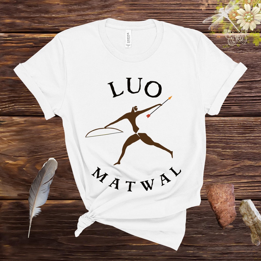 Luo Matwal Meaning Luo Forever Tshirt Design in East African Luo ...