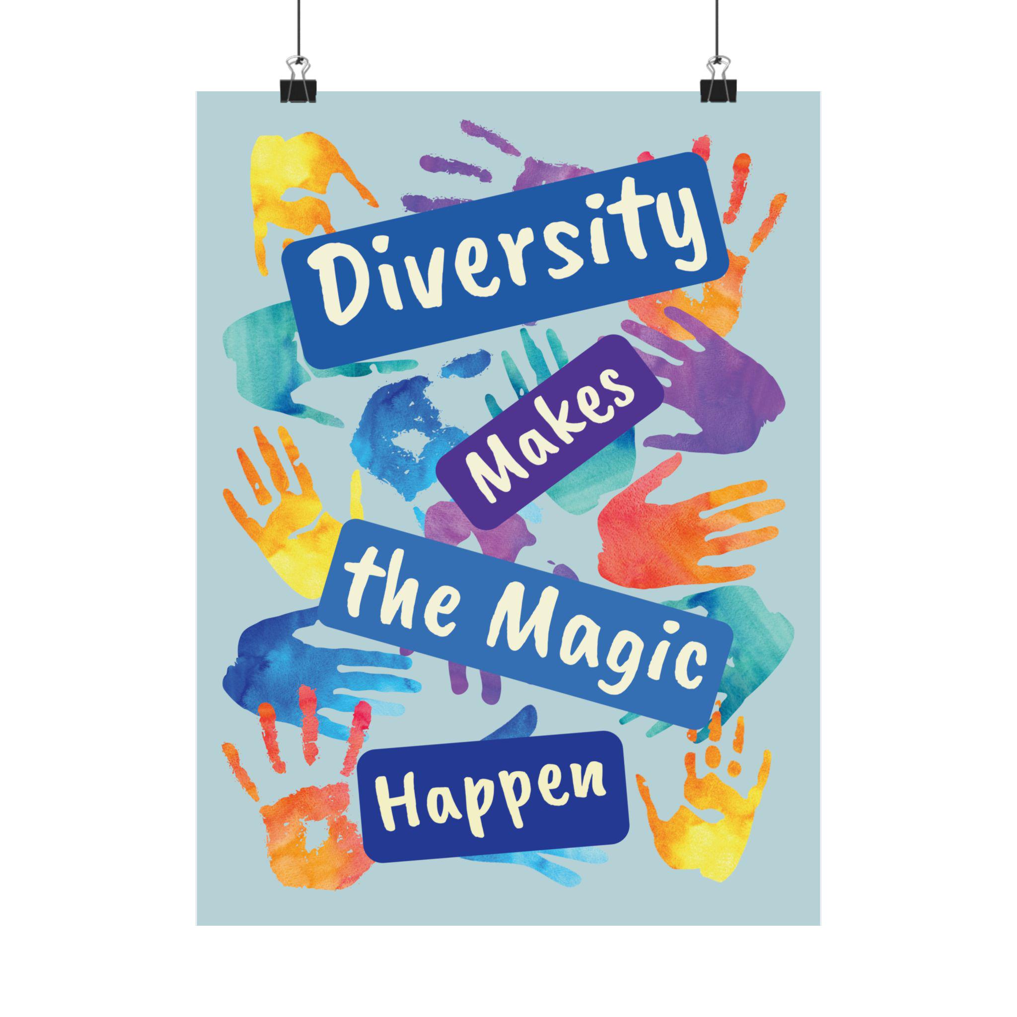 Diversity Makes the Magic Happen Social Justice Poster Wall Art Home ...