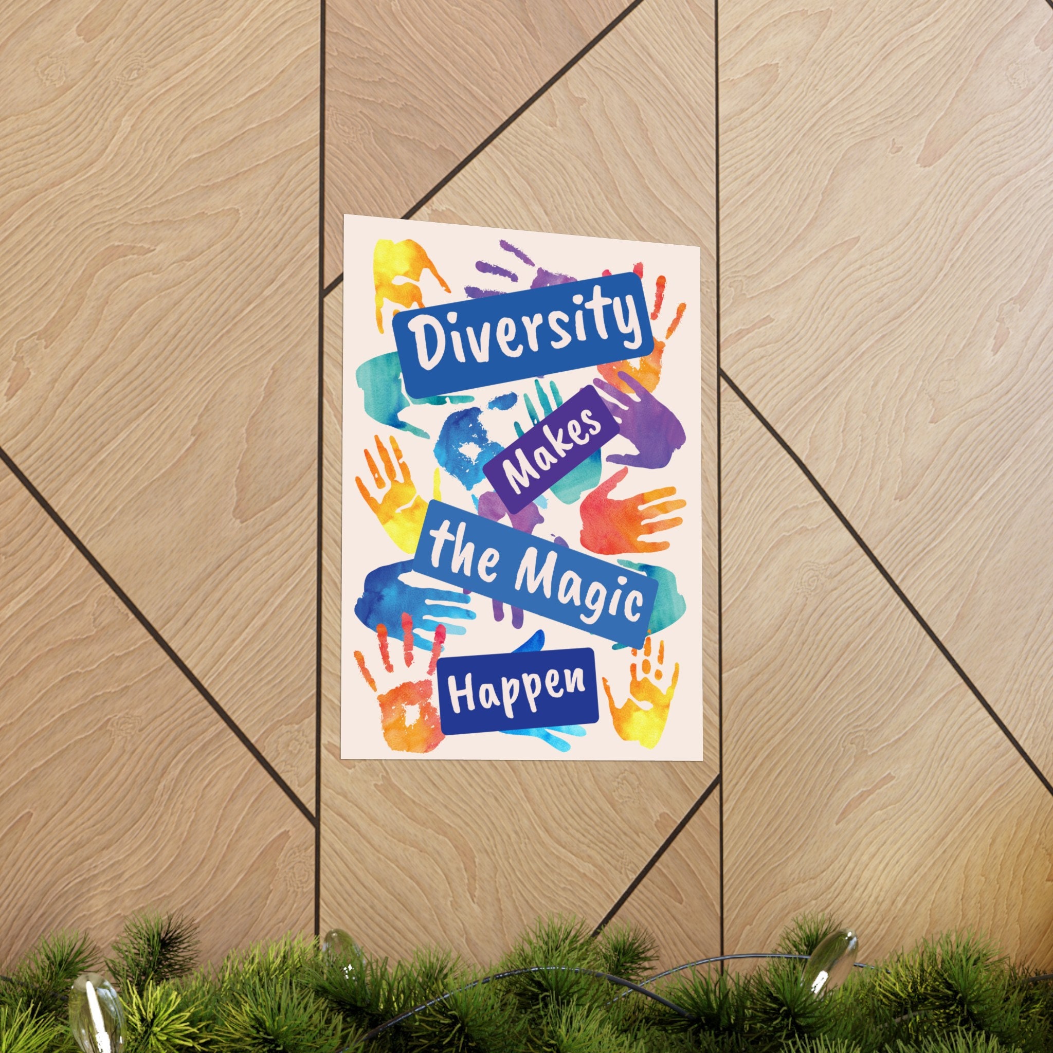 Diversity Makes the Magic Happen Social Justice Poster Wall Art Home ...