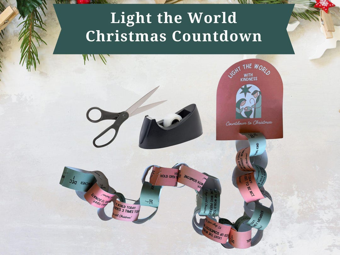 Christmas Paper Chain Advent Countdown Calendar, LDS Light the World ...