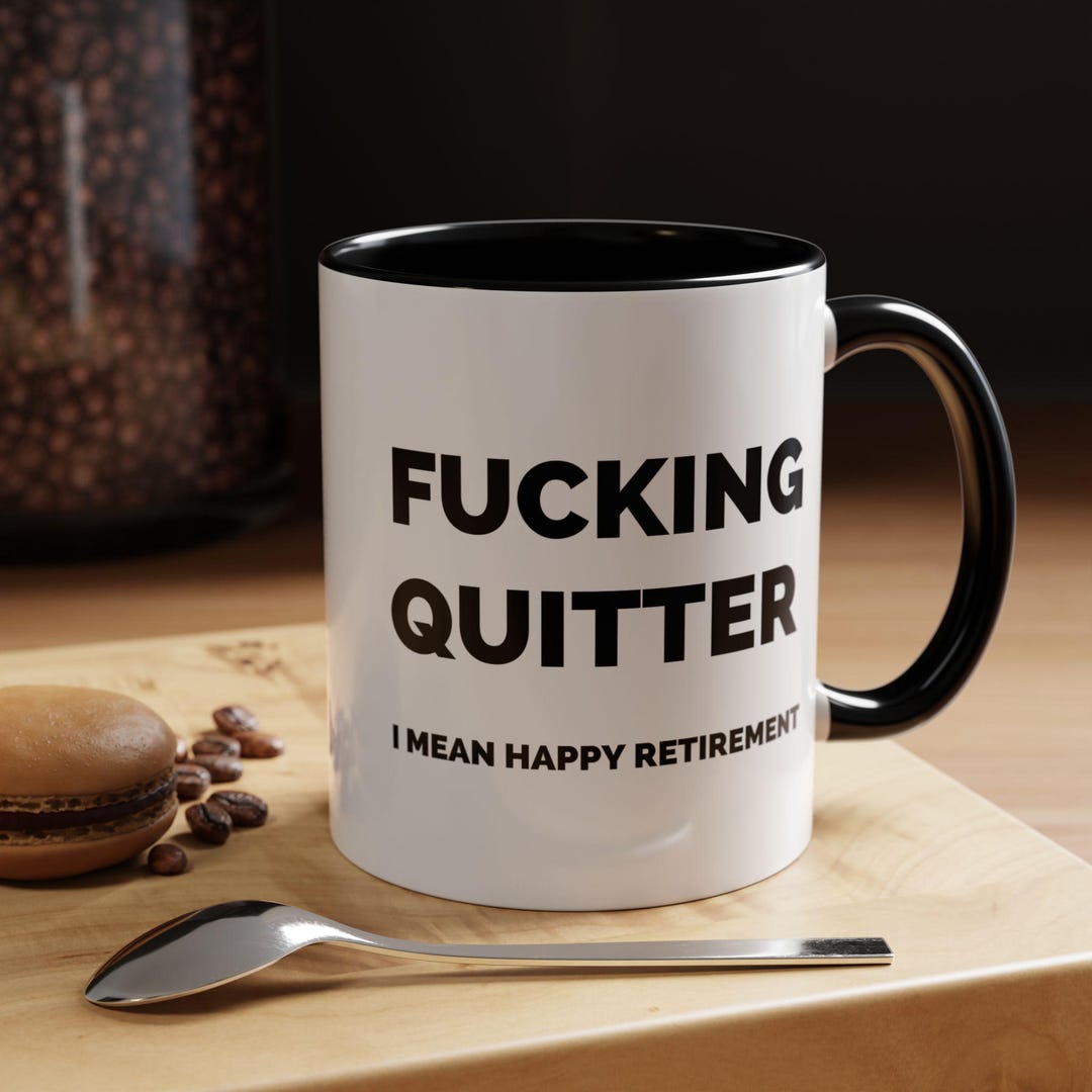 Funny Retirement Mug: Sarcastic Office Humor, Adult Gift - Etsy