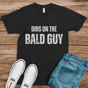 Redneck Shirt Dibs on the Bald Guy Sarcastic Adult Humor Shirt Funny ...