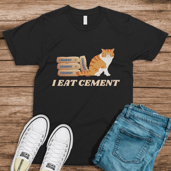 I Eat Cement Shirt - Etsy