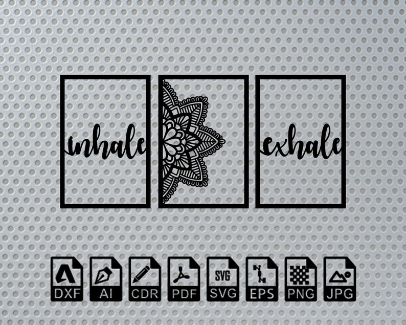Mandala Inhale Exhale Laser Cut Dxf Svg Glowforge Files Wall Art ...