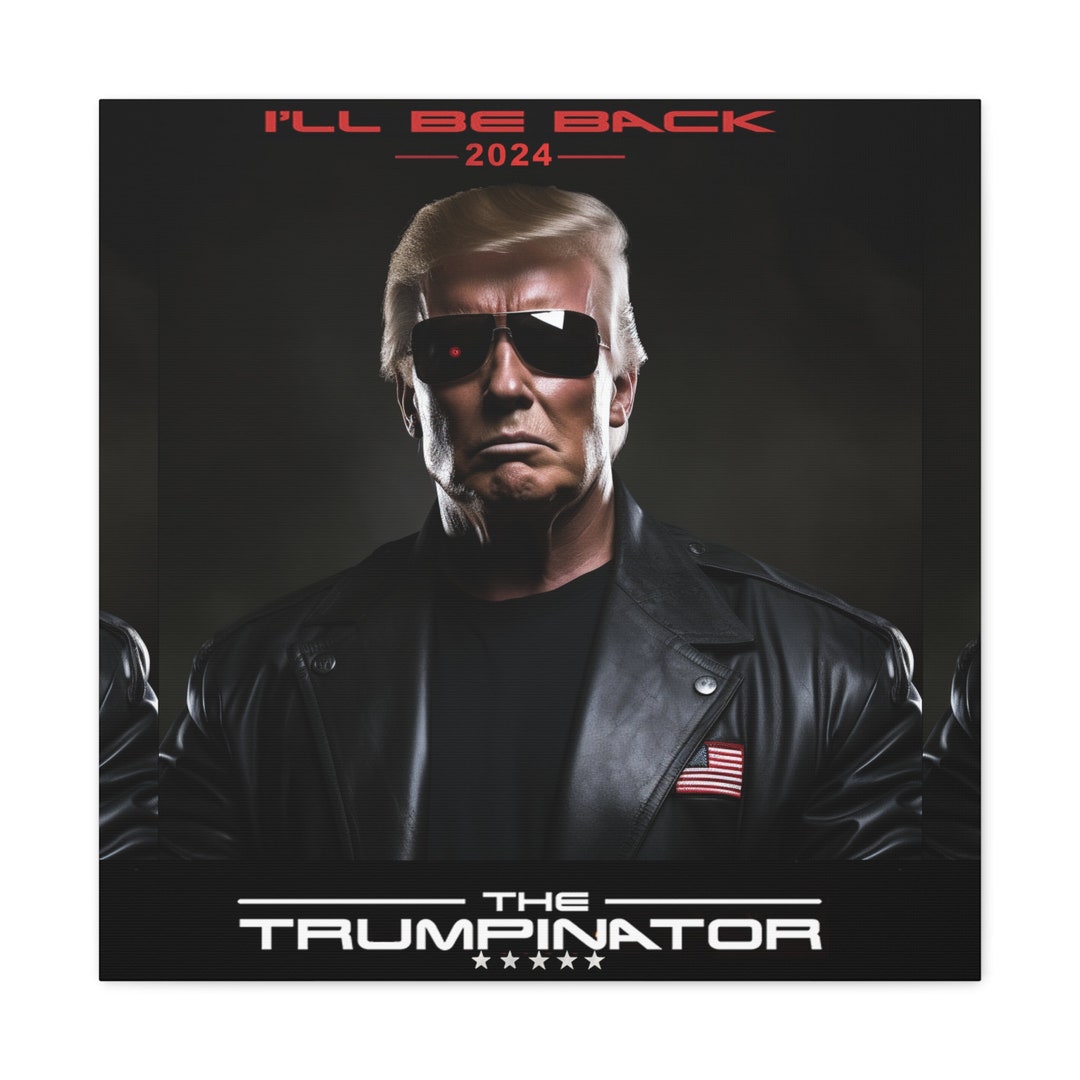 Donald Trump Trumpinator I'll Be Back Canvas Gallery Wraps - Etsy
