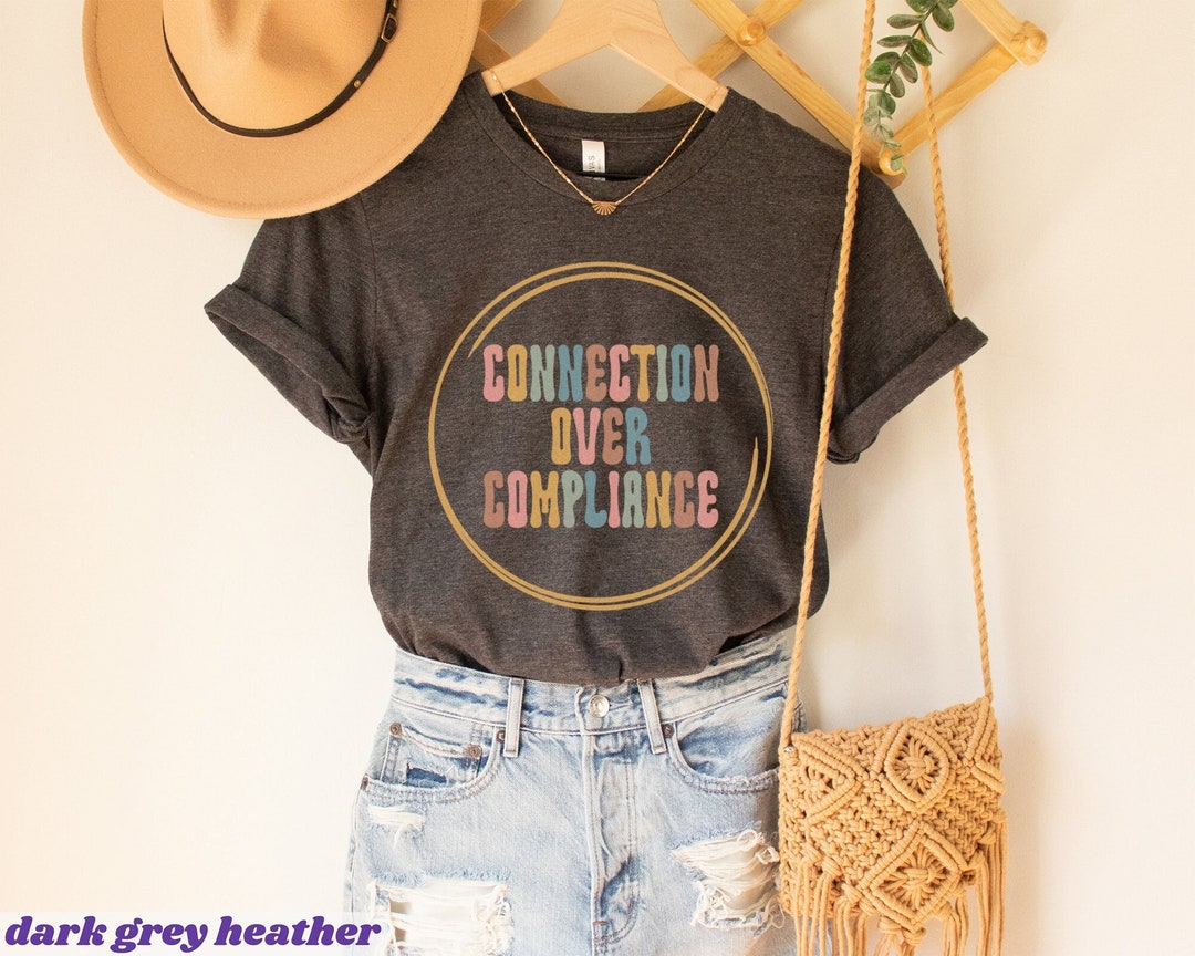 Connection Over Compliance Shirt Applied Behavior Analysis Shirt ...