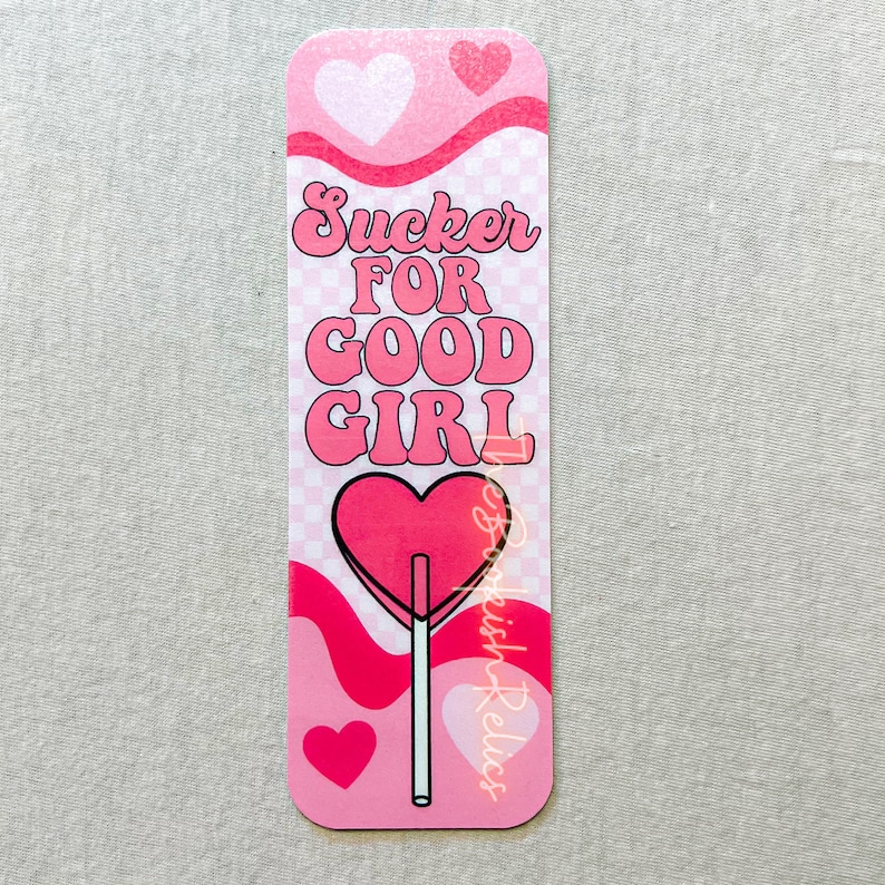 Sucker Bookmarks, Good Girl Bookmark, She's Mine Book Mark, Romance ...