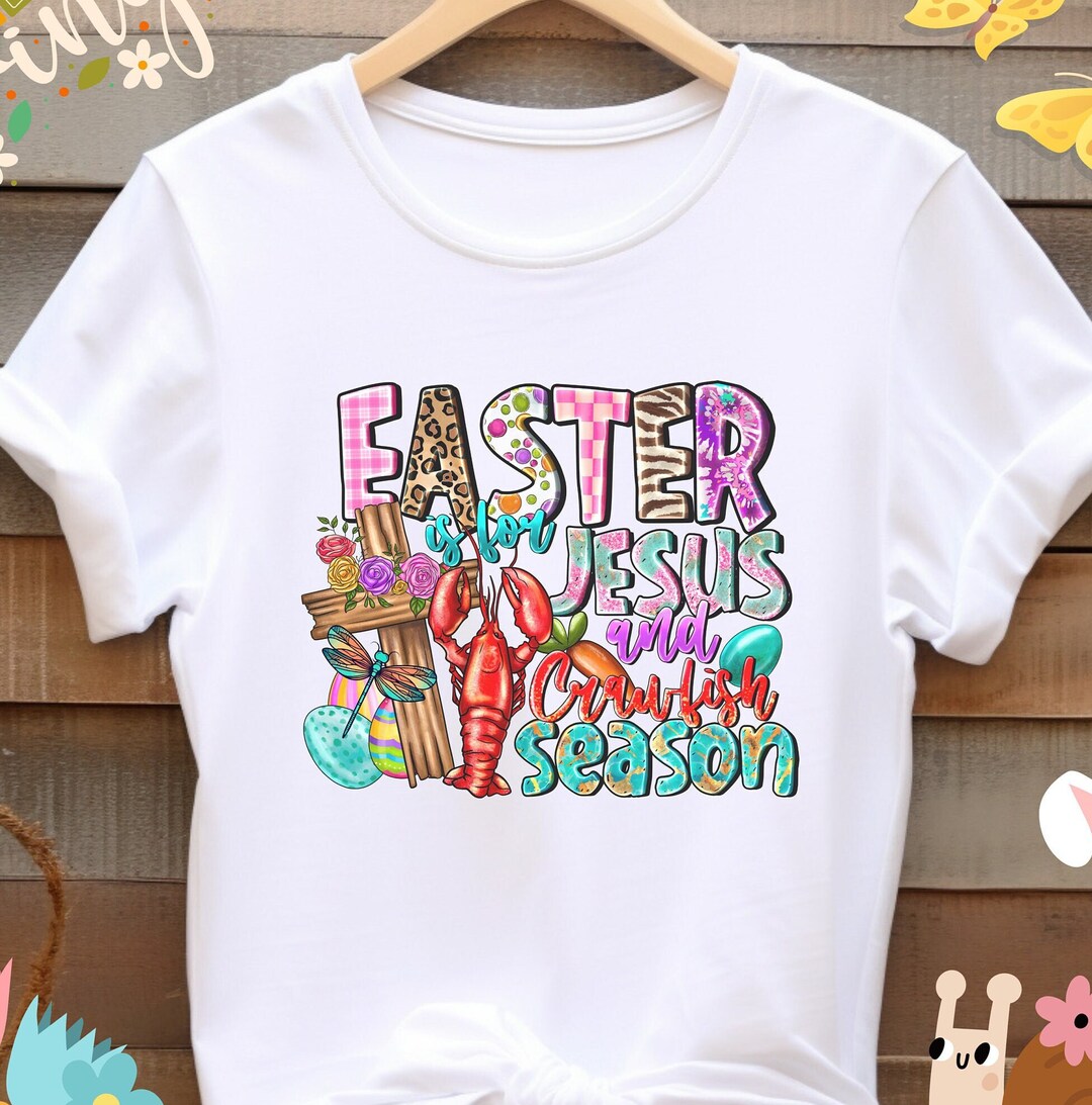 Jesus and Crawdad Season, Easter T-shirt, Christian Cross Shirt, Easter ...