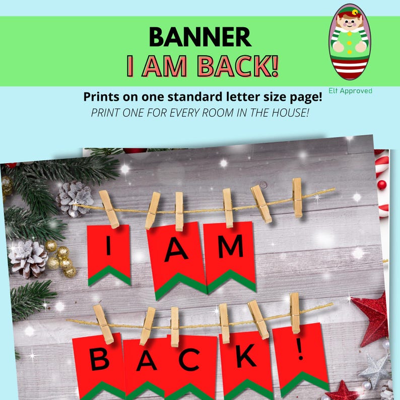 I AM BACK Banner, Elf Approved Printable, Traditional Red & Green ...