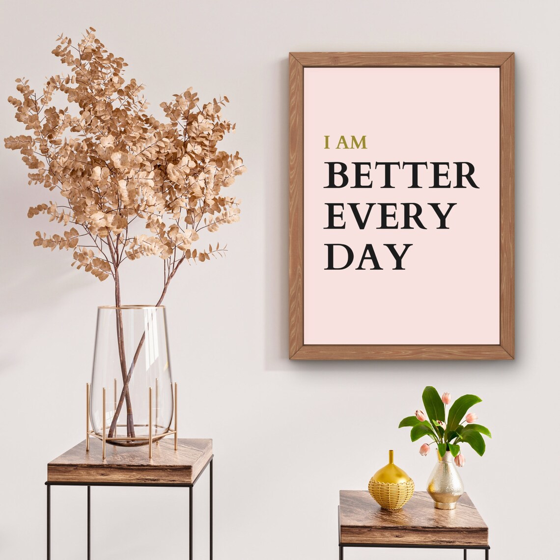 I Am Better Every Day Motivational Quote Inspirational Poster Positive ...