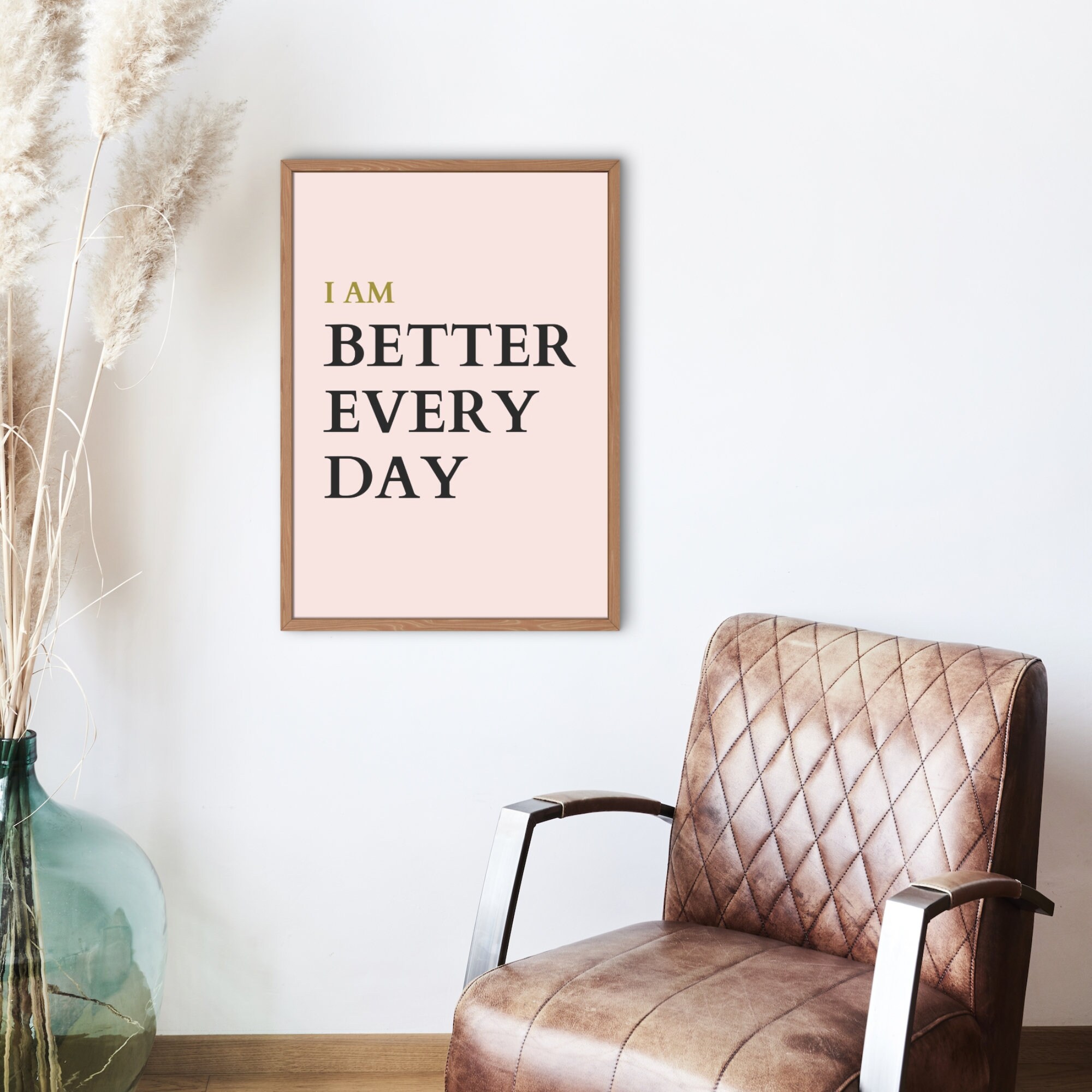 I Am Better Every Day Motivational Quote Inspirational Poster Positive ...