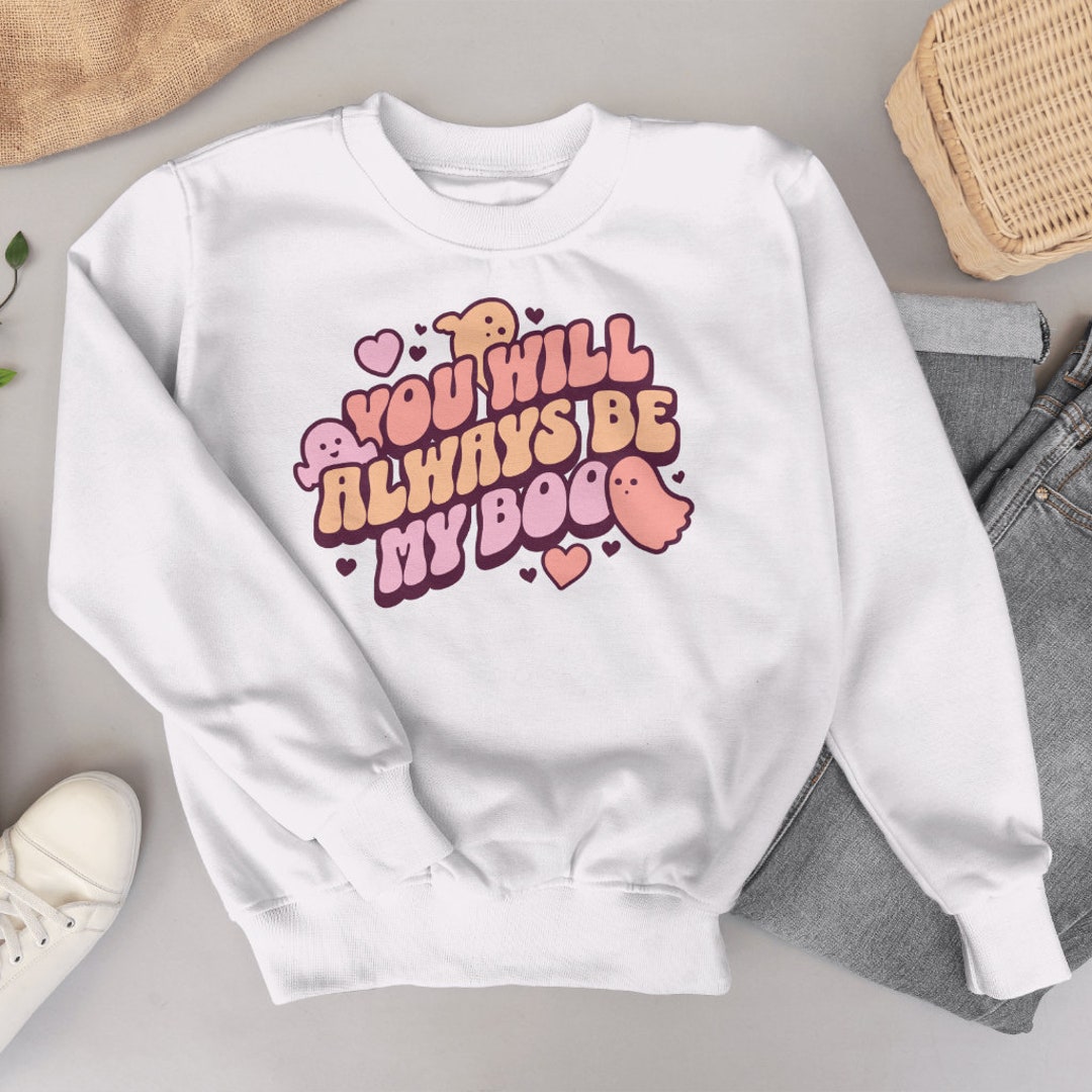 You Will Always Be My Boo Halloween Unisex Heavy Blend™ Crewneck ...