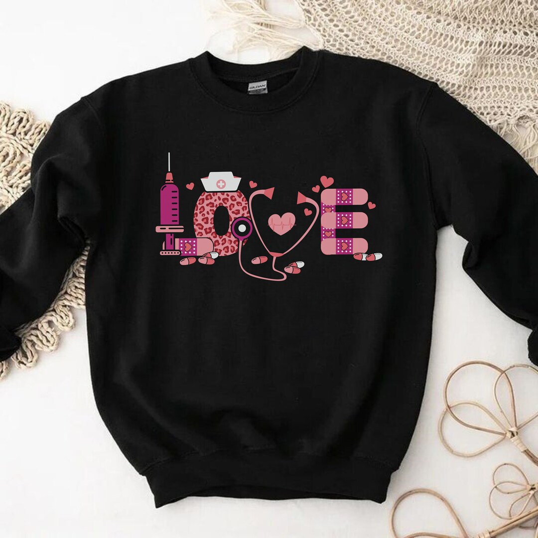 Love Nurse Valentines Sweatshirt, Nurse Love T-shirt, Nursing Shirt ...