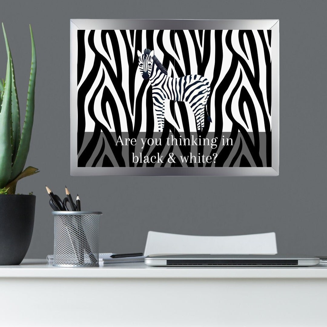 Black & White Thinking Zebra Digital Download. Mental Health Poster ...