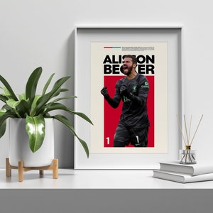 Alisson Becker , Liverpool, Sports Poster, High Resolution, Soccer Fan ...