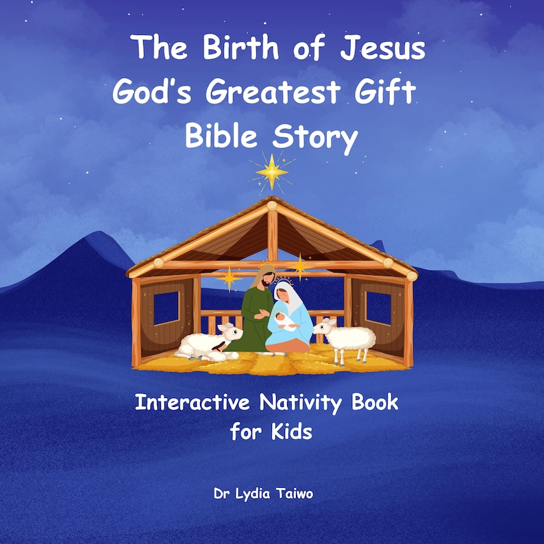 The Birth of Jesus God’s Greatest Gift Bible Story Interactive Nativity ...