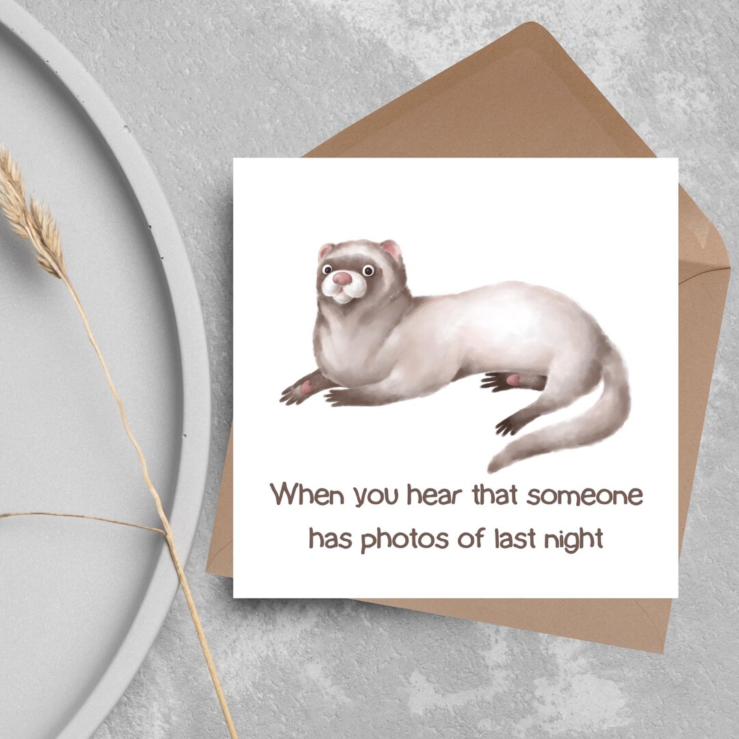 Ferret Birthday Card, Fun Party Card, Ferret Card, Night Out Card ...