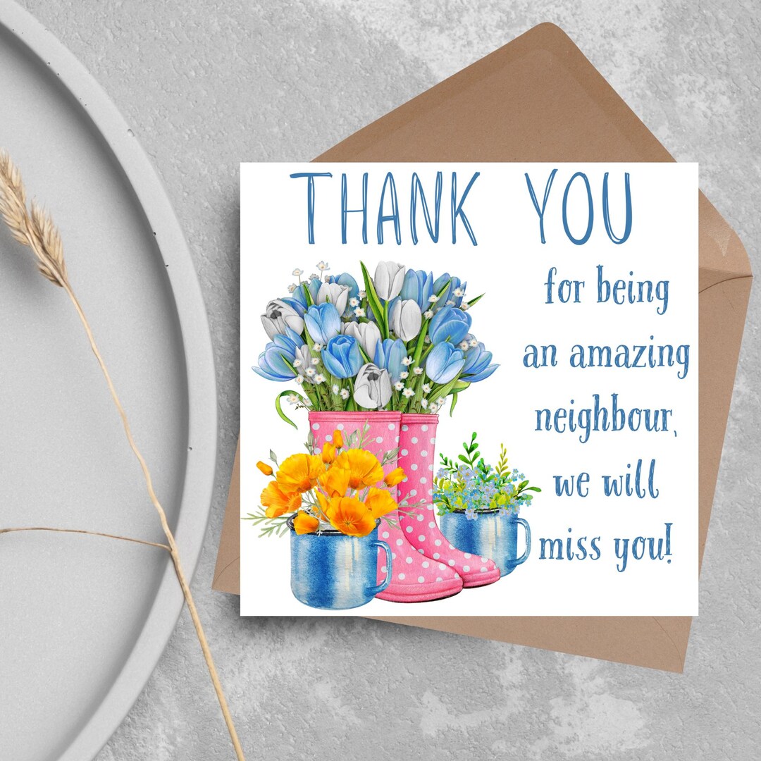 Thank You Card for Being a Great Neighbour, Moving House Card, We Will ...