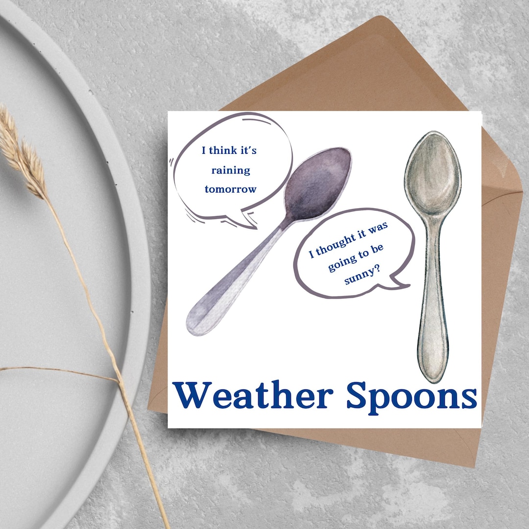 Wetherspoons Pun Card for Any Occasion, Weather Spoons Card, Funny Art ...