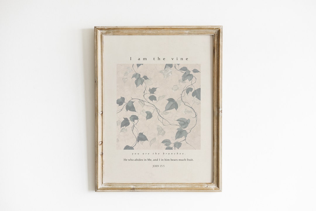I Am the Vine Christian Scripture Art Print, Jesus Christ Bible Verse ...