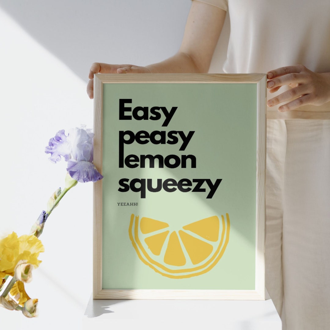 Art Print: Easy Peasy Lemon Squeezy Saying Humor Poster Green ...