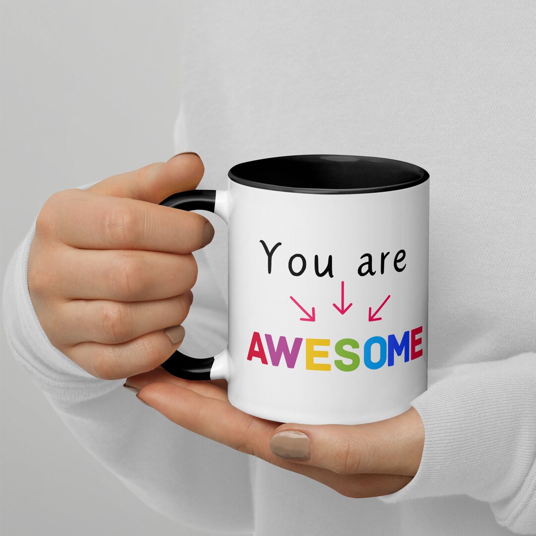 You Are Awesome Mug, Colorful Ceramic Coffee Mug, Appreciation Gift - Etsy