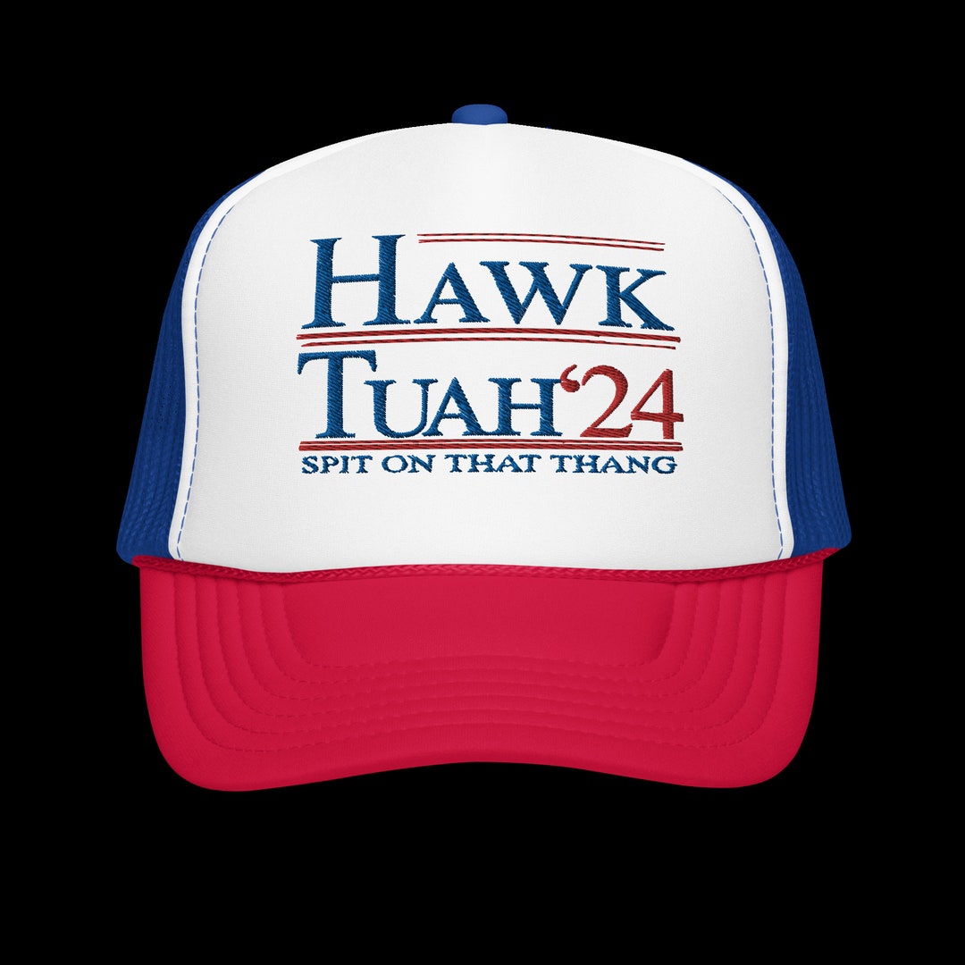 Hawk Tuah '24 Trucker Hat, Hawk Tua Spit on That Thang Trucker Hat ...