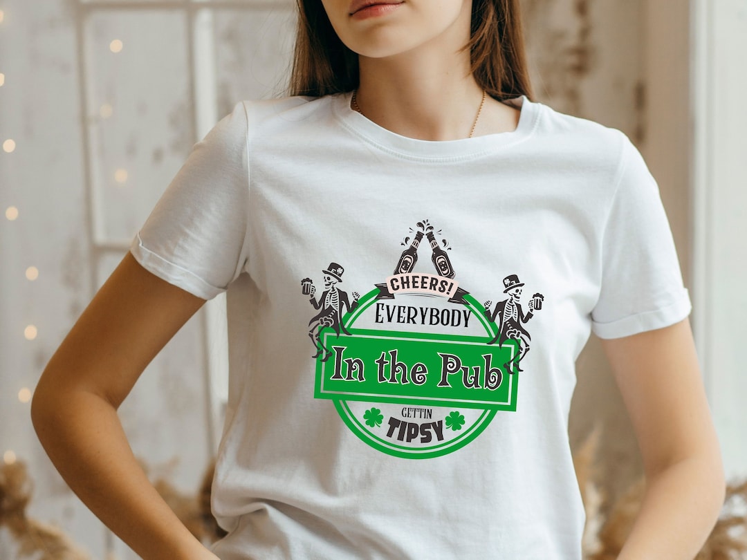 Everybody in the Pub Getting Tipsy Svg, St Paddy's SVG, St Patricks Day ...