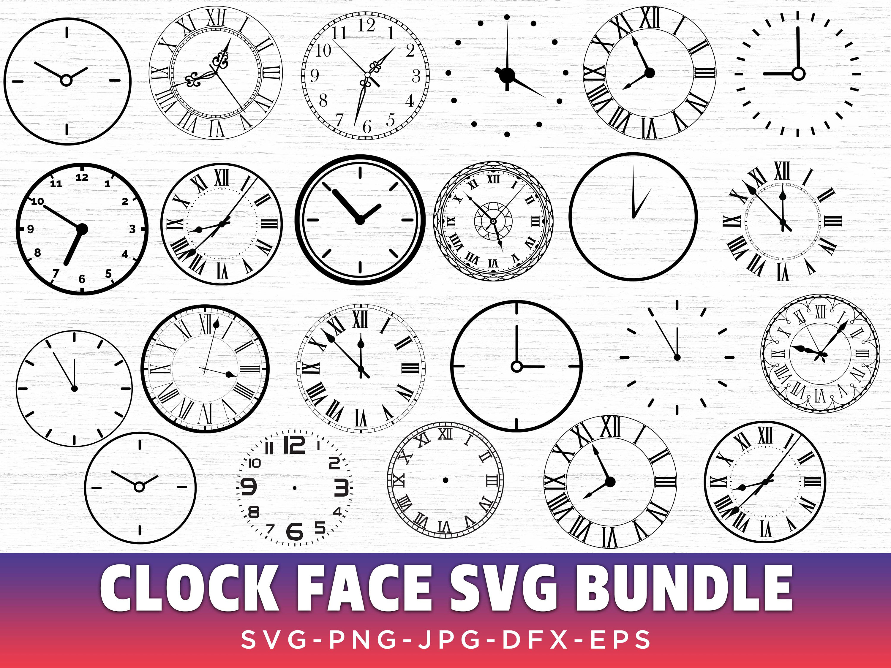 Clock Face SVG Bundle, Clock Svg, Clock Face Clipart Bundle Cut Files ...
