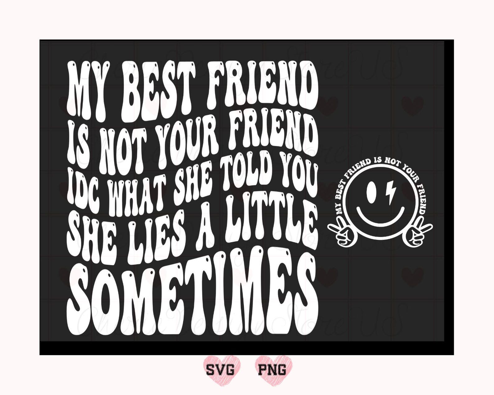 My Best Friend İs Not Your Friend Svg Png, Best Friend Svg, Funny Svg ...