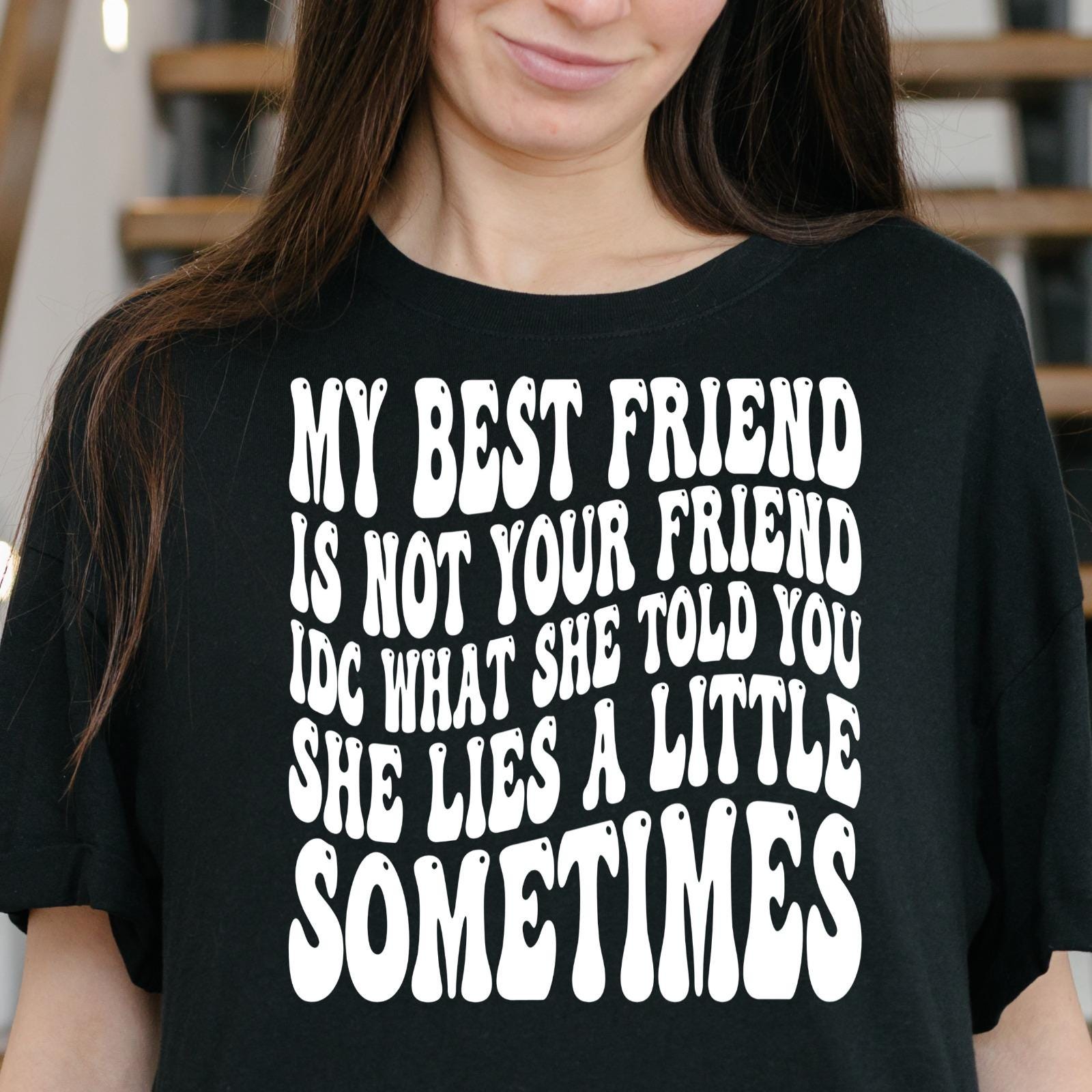 My Best Friend İs Not Your Friend Svg Png, Best Friend Svg, Funny Svg ...