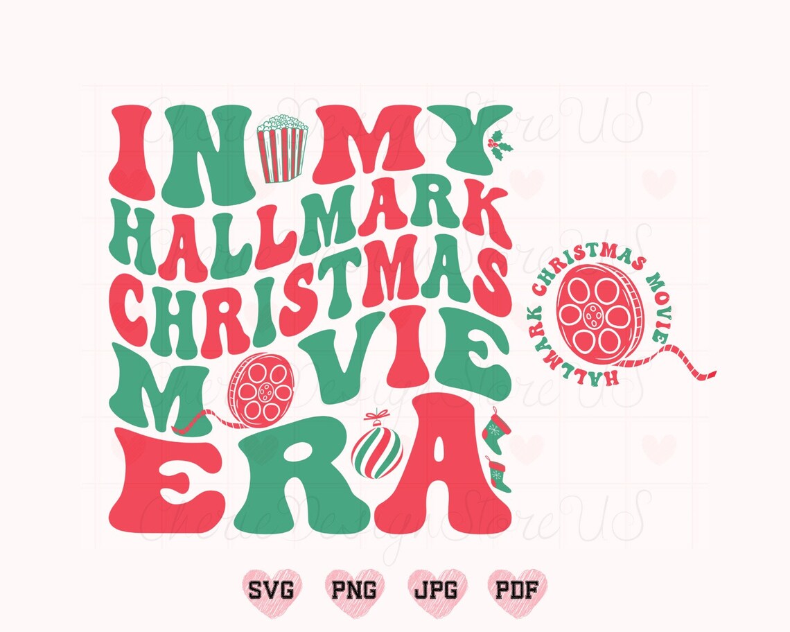 In My Hallmark Christmas Movie Era Svg, Hallmark Christmas Movie Svg ...