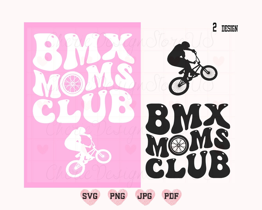BMX Moms Club Svg, BMX Moms Club Png, Mom Svg, Mom Shirt Svg, BMX Mama ...