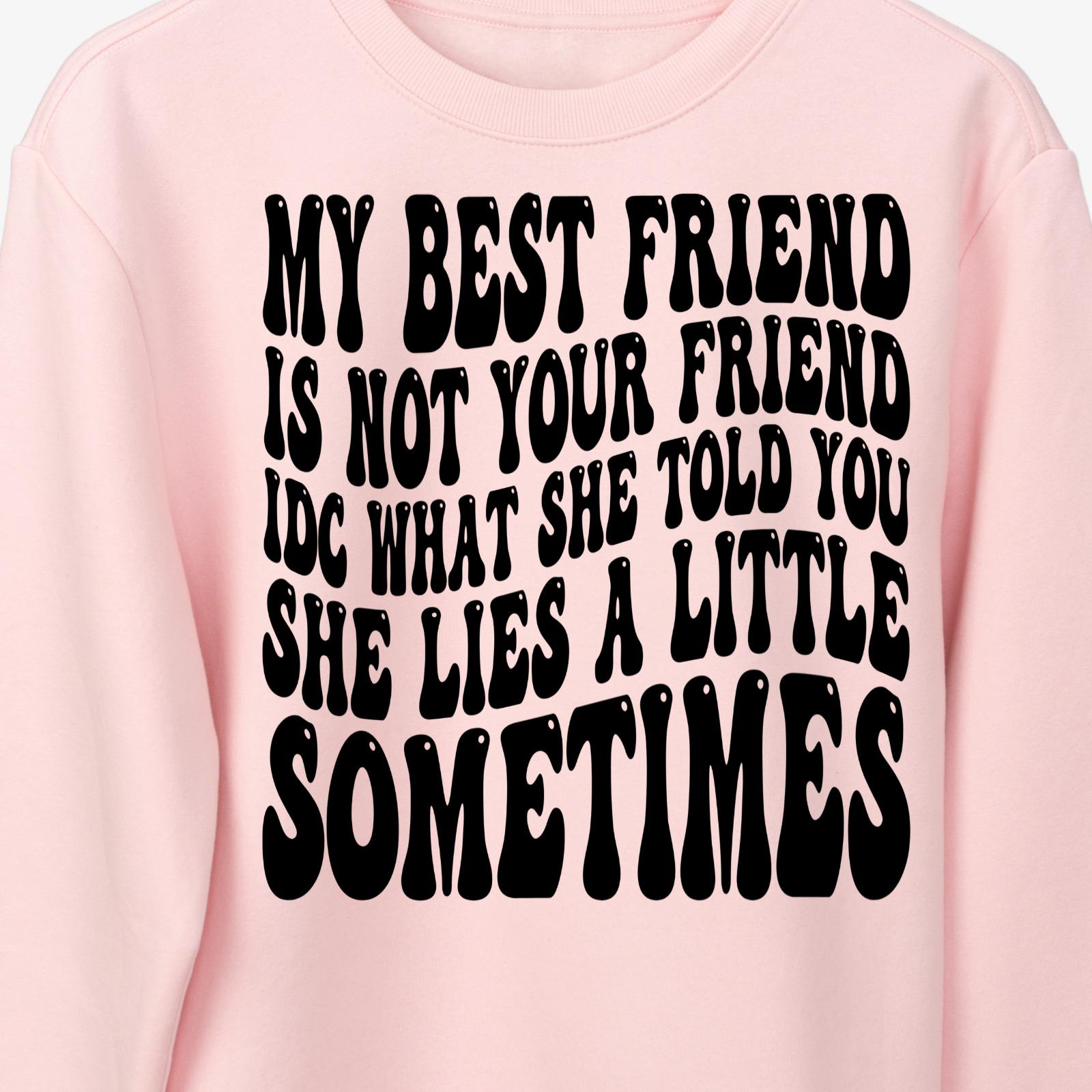 My Best Friend İs Not Your Friend Svg Png, Best Friend Svg, Funny Svg ...