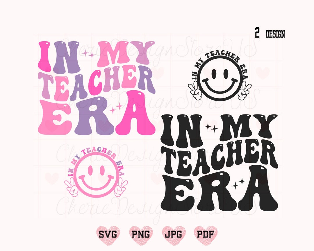In My Teacher Era SVG, Teacher Era PNG, Teacher SVG, Teacher Shirt Svg ...