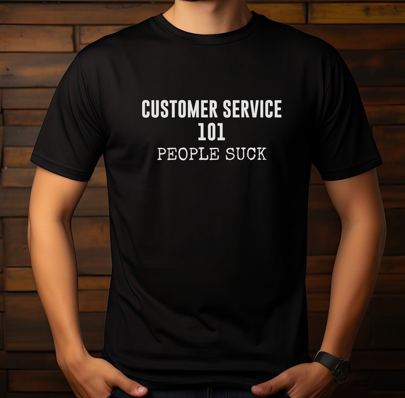 Funny Unisex Customer Service Rep T-shirt Call Center Sarcastic Shirt ...