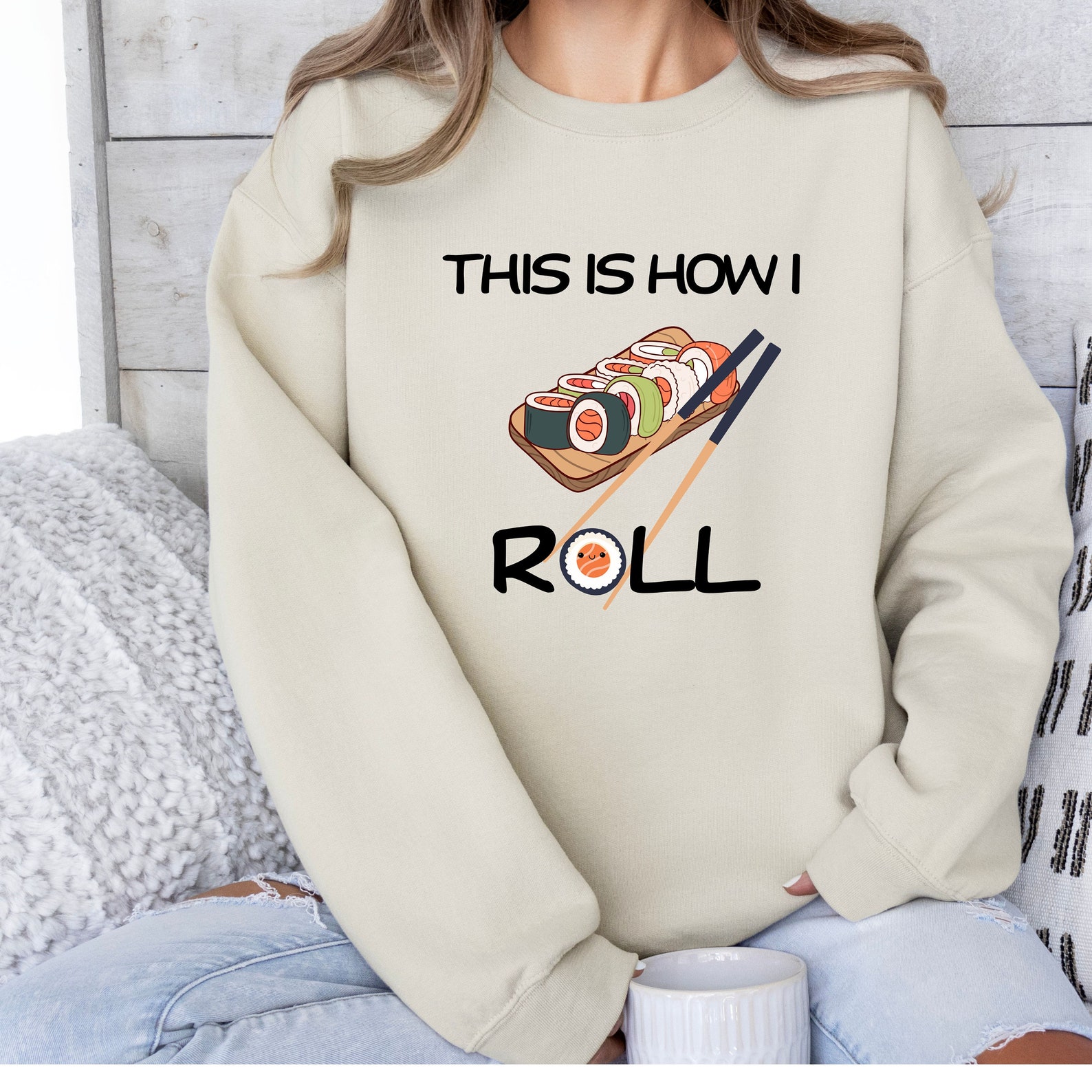 Cute Funny Sushi Sweatshirt, Kawaii Sushi Lover Gift, Unisex How I Roll ...