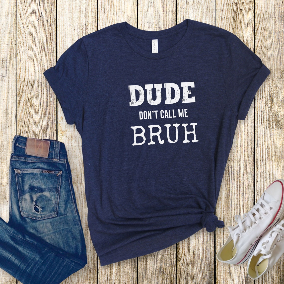 Sarcastic Mom Shirt, Dude Don't Call Me Brah T-shirt, Funny Unisex Dad ...