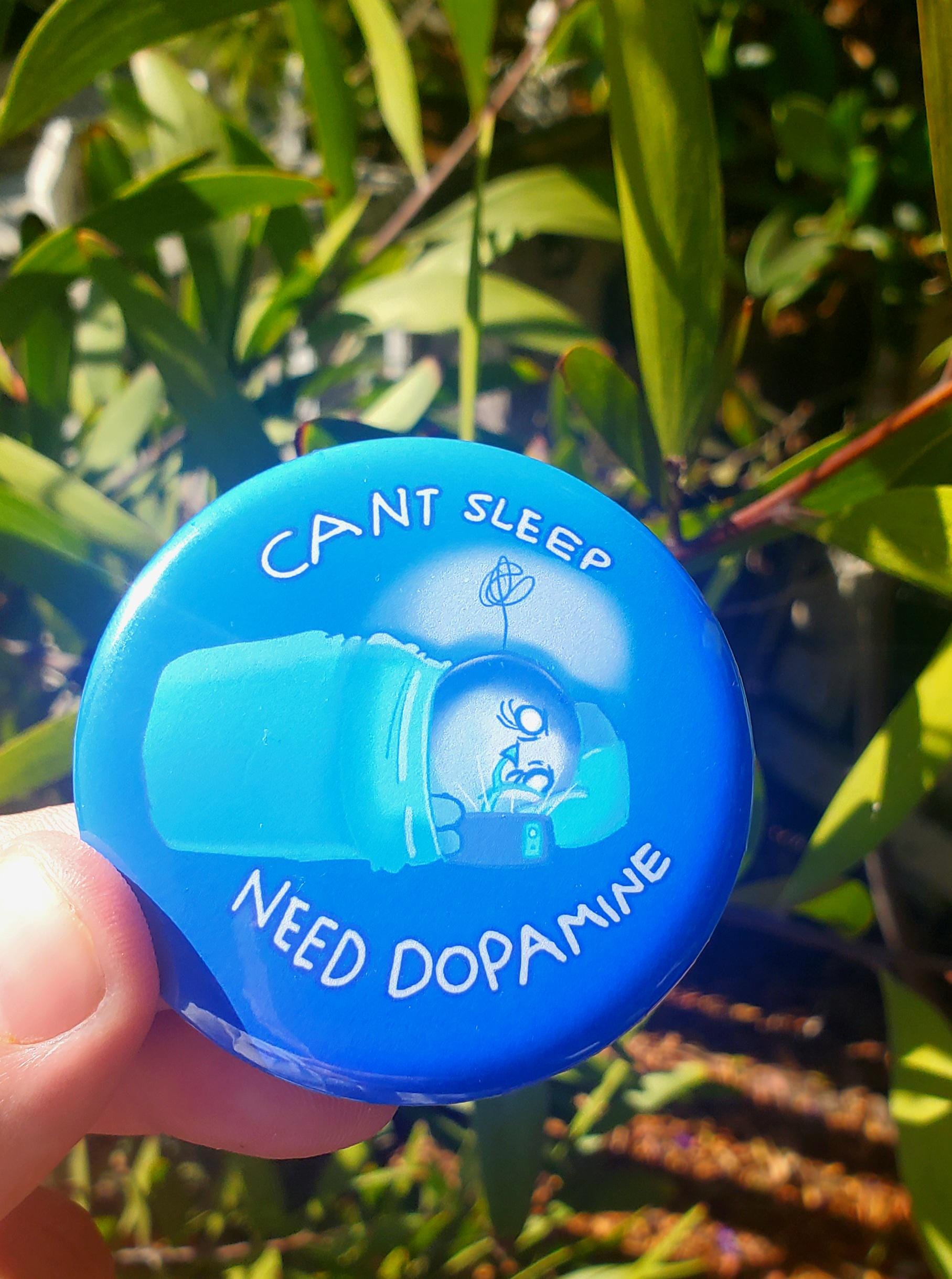 Can't Sleep Need Dopamine Pinback Button – Funny ADHD, Insomnia Humor ...
