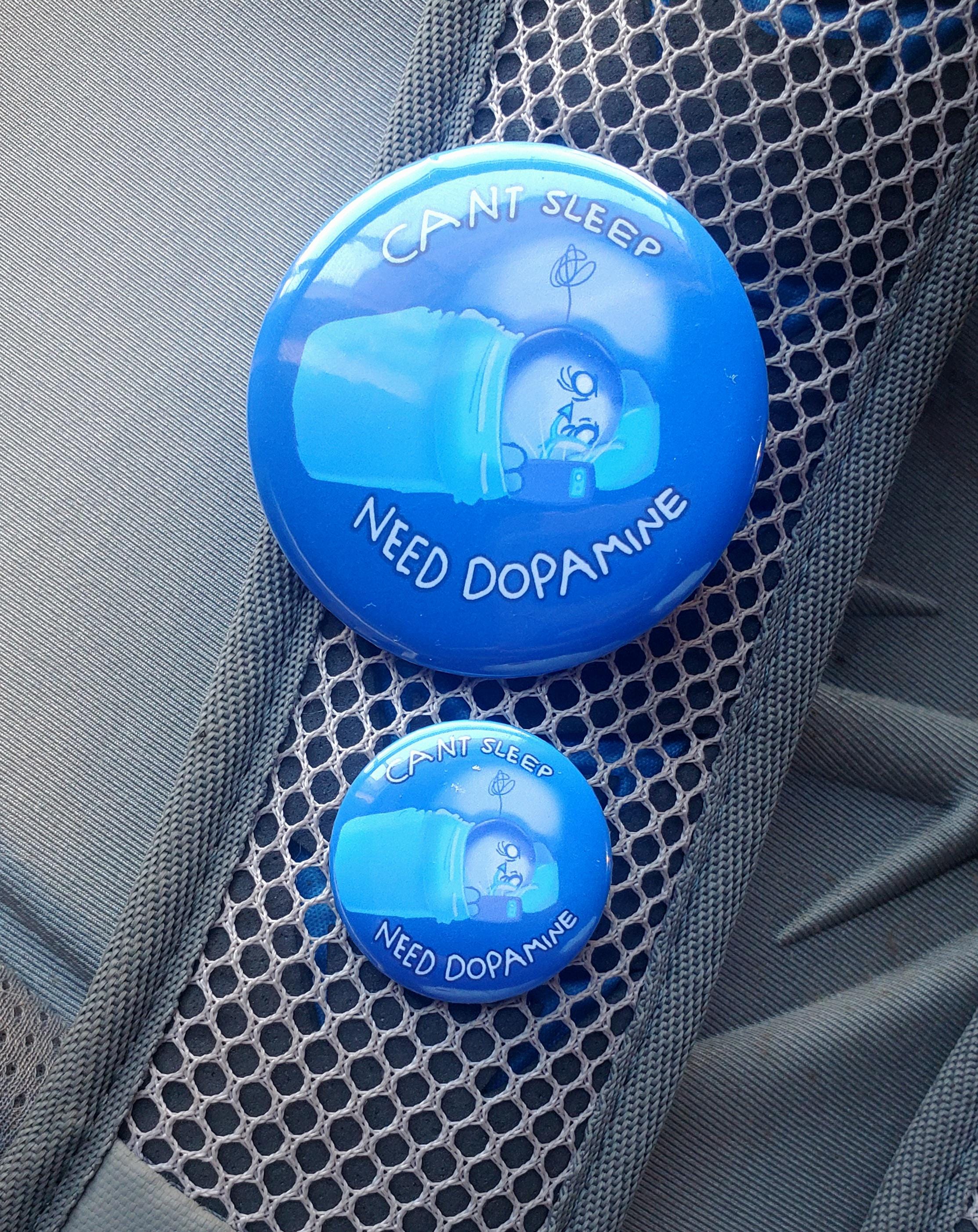 Can't Sleep Need Dopamine Pinback Button – Funny ADHD, Insomnia Humor ...