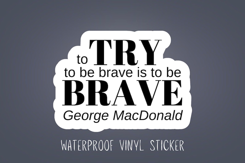Waterproof George Macdonald Sticker, Macdonald Quote Water Bottle ...