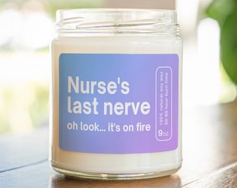 Nurse's Last Nerve Nurse Appreciation Funny Candle Gift for RN Nurse ...