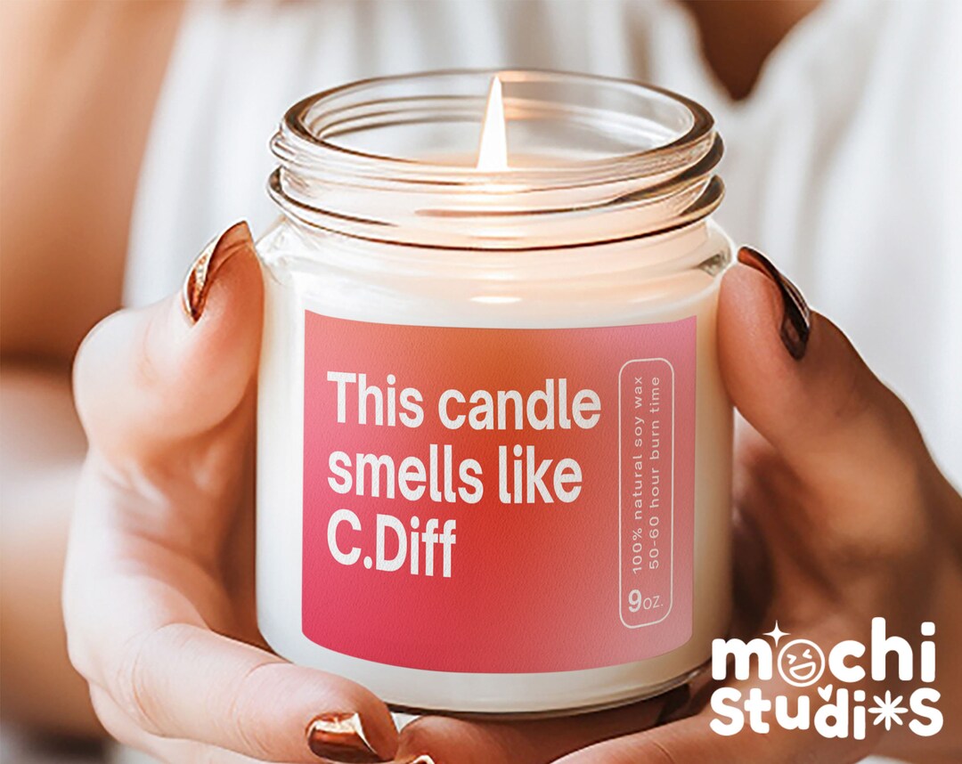 This Candle Smells Like C.diff Funny Nuse Gift Funny Gift From Coworker ...