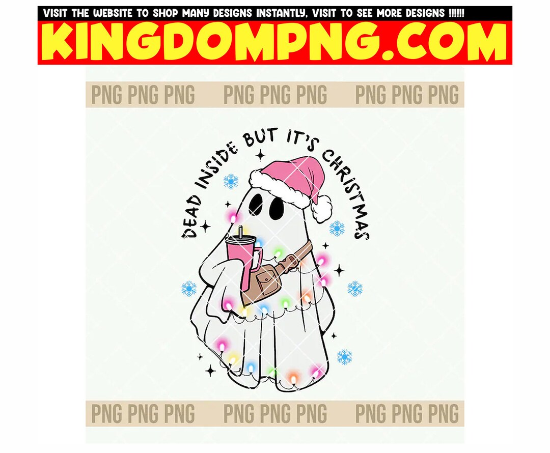 Dead Inside but Its Christmas PNG Boojee Svg Ghost Sticker - Etsy