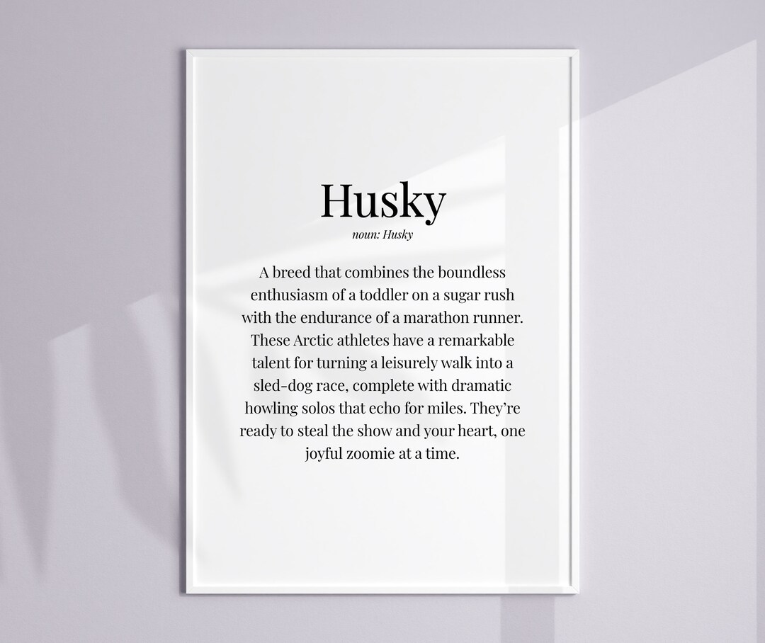 Husky Definition Print Husky Poster Husky Home Decor Husky - Etsy Australia